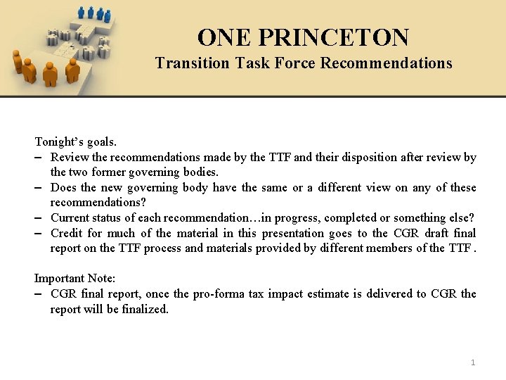 ONE PRINCETON Transition Task Force Recommendations Tonights goals