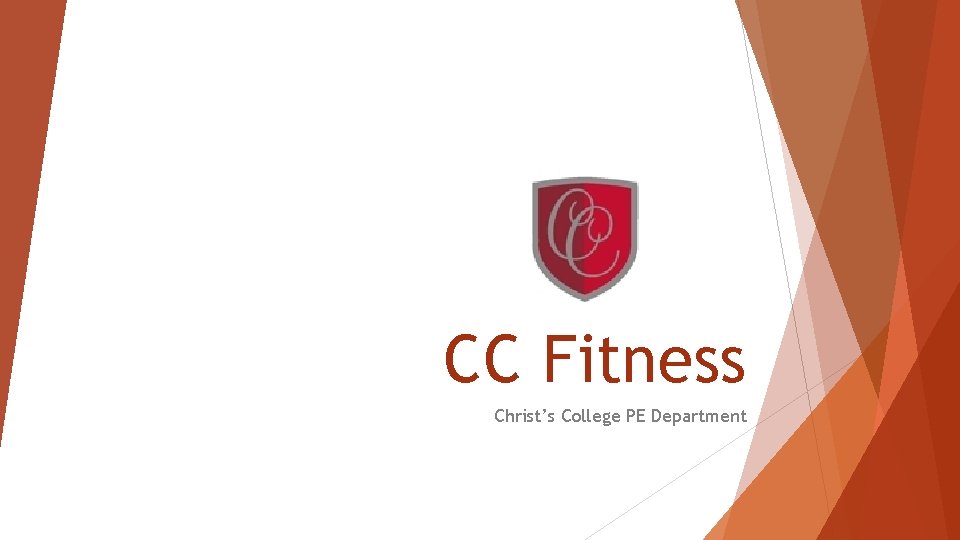 CC Fitness Christs College PE Department Welcome We