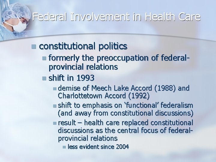 FEDERALISM AND THE POLITICS OF HEALTH CARE POLICY