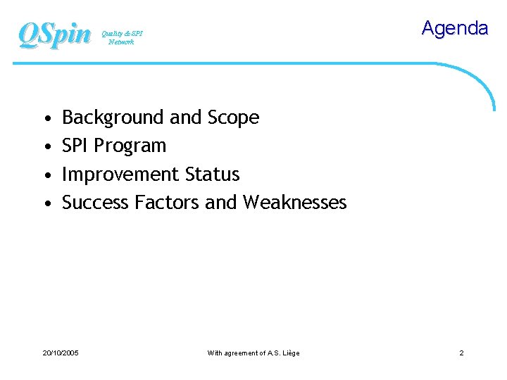 QSpin Quality SPI Network Arcelor Systems Lige Process