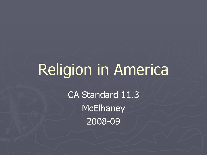 Religion in America CA Standard 11 3 Mc