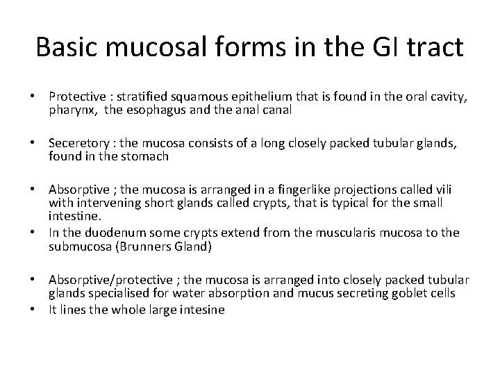 GI Histology 1 Objectives Describe the cells of