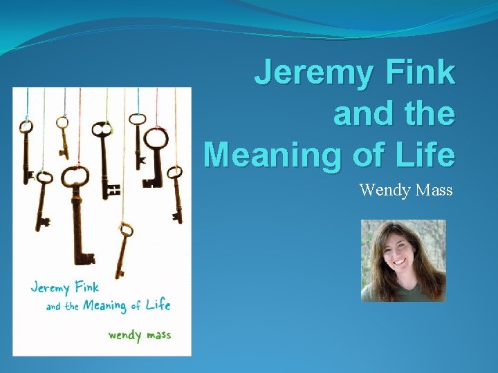 Jeremy Fink and the Meaning of Life Wendy