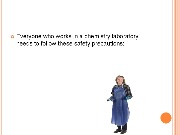 LAB SAFETY Ag Chemistry with Mrs Alvarez WE