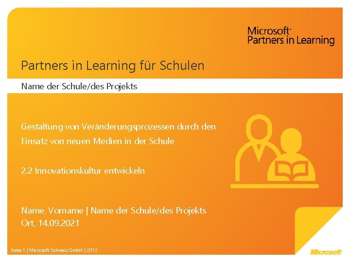 Partners in Learning fr Schulen Name der Schuledes