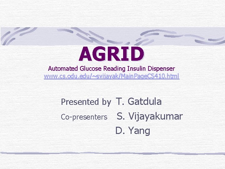 AGRID Automated Glucose Reading Insulin Dispenser www cs