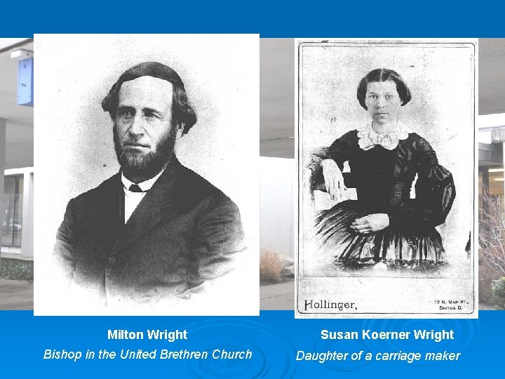 The Wright Brothers had a Sister Katharine Wrights