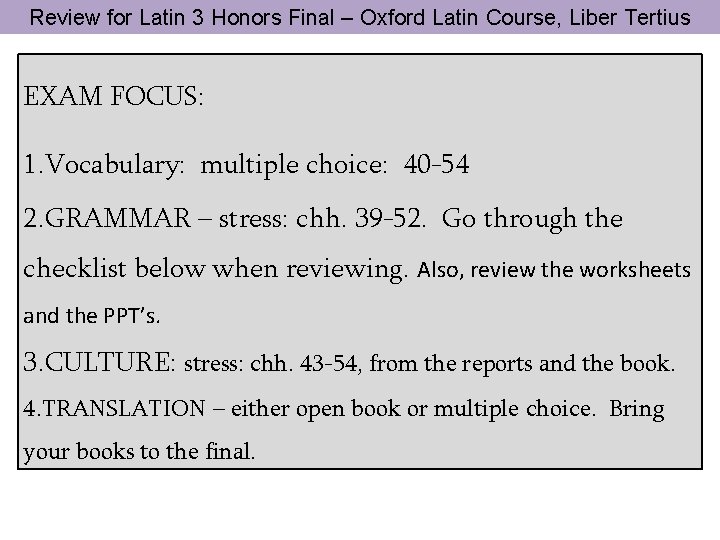 Review for Latin 3 Honors Final Oxford Latin