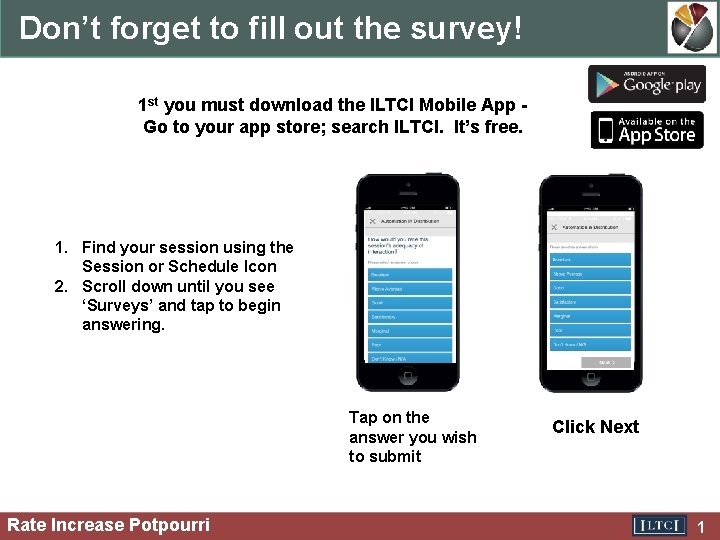 Dont forget to fill out the survey 1
