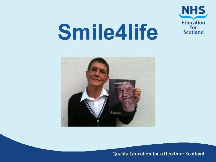 Smile 4 life Quality Education for a Healthier