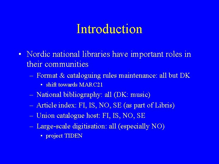 Digital library projects in the Nordic national libraries