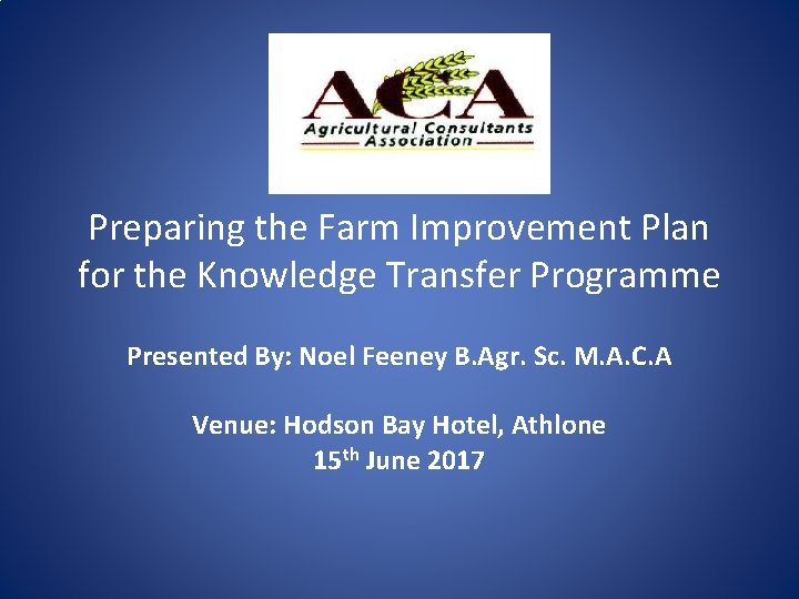 Preparing the Farm Improvement Plan for the Knowledge