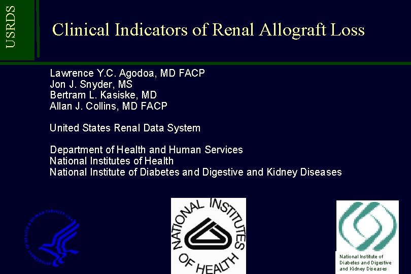 USRDS Clinical Indicators of Renal Allograft Loss Lawrence