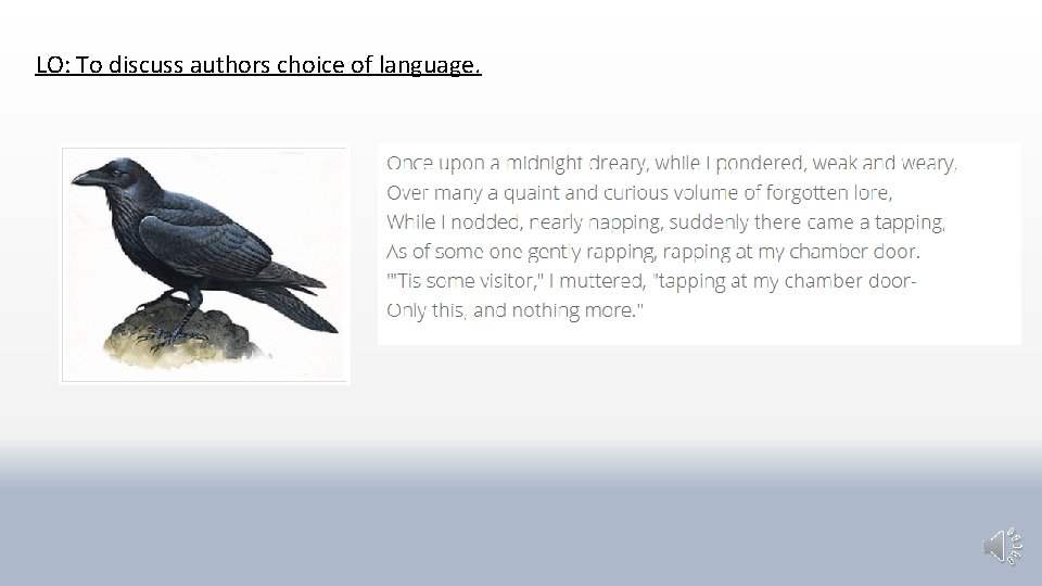 LO To discuss authors choice of language LO