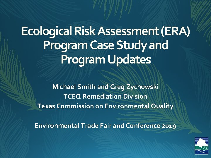 Ecological Risk Assessment ERA Program Case Study and