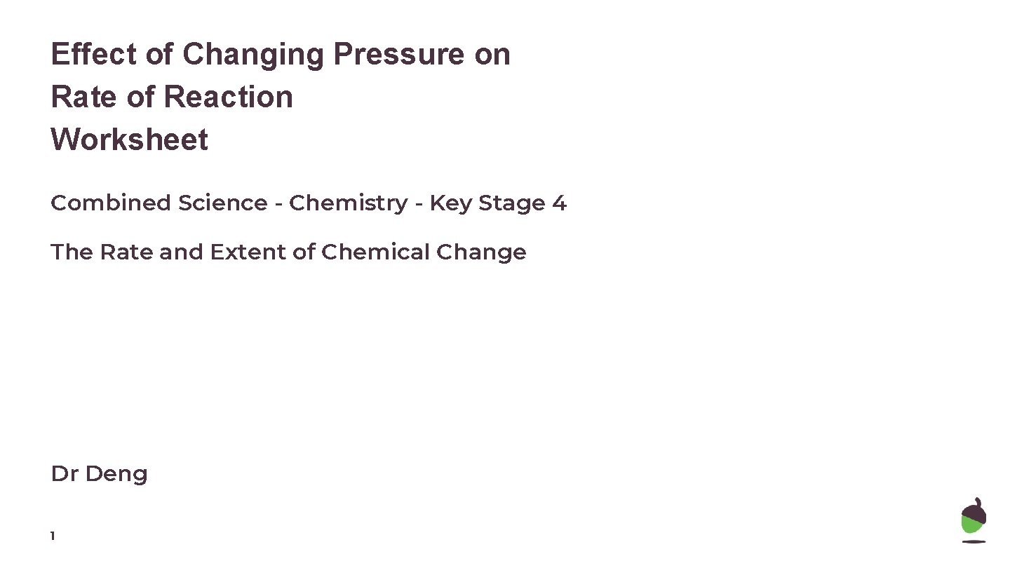 Effect of Changing Pressure on Rate of Reaction
