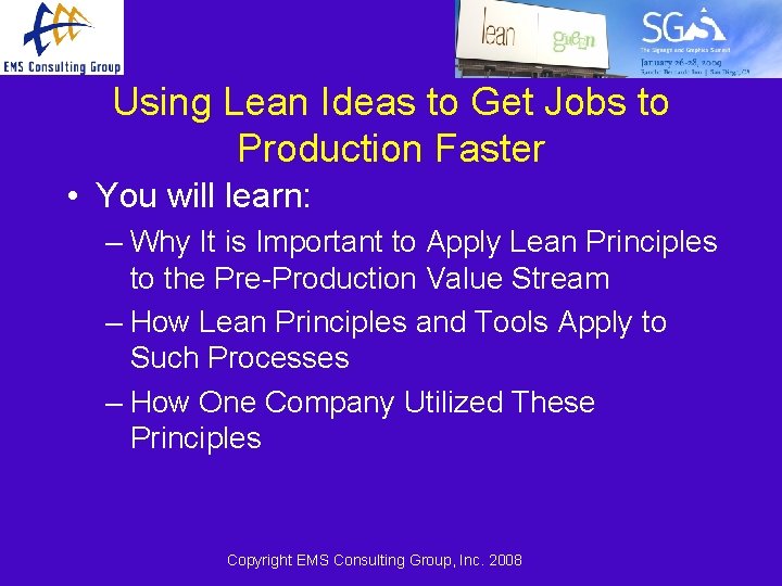 Using Lean Ideas to Get Jobs to Production