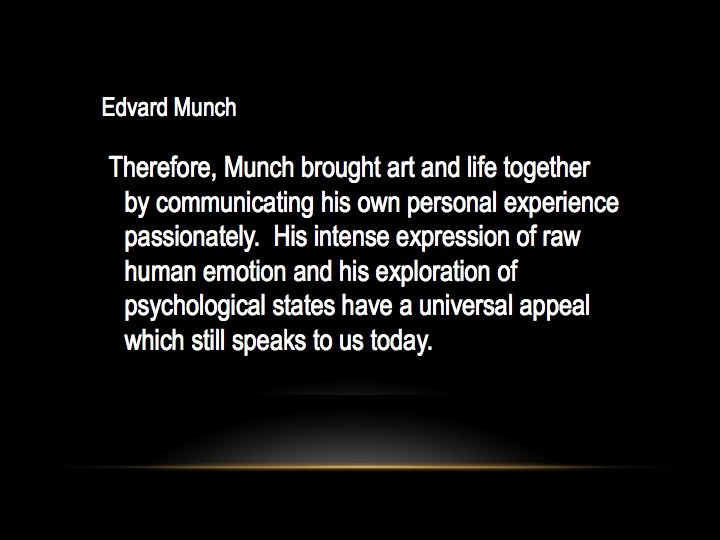 EDVARD MUNCH 1863 1944 Born in Oslo Norway