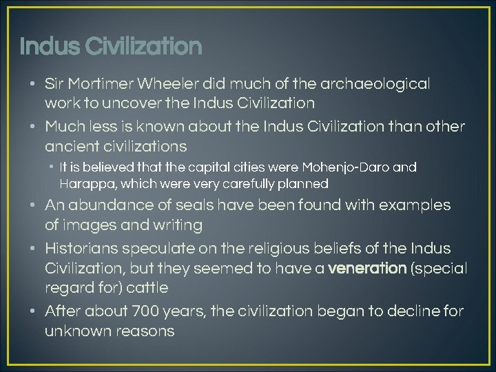 Ancient India Indian Subcontinent The Indus Valley is