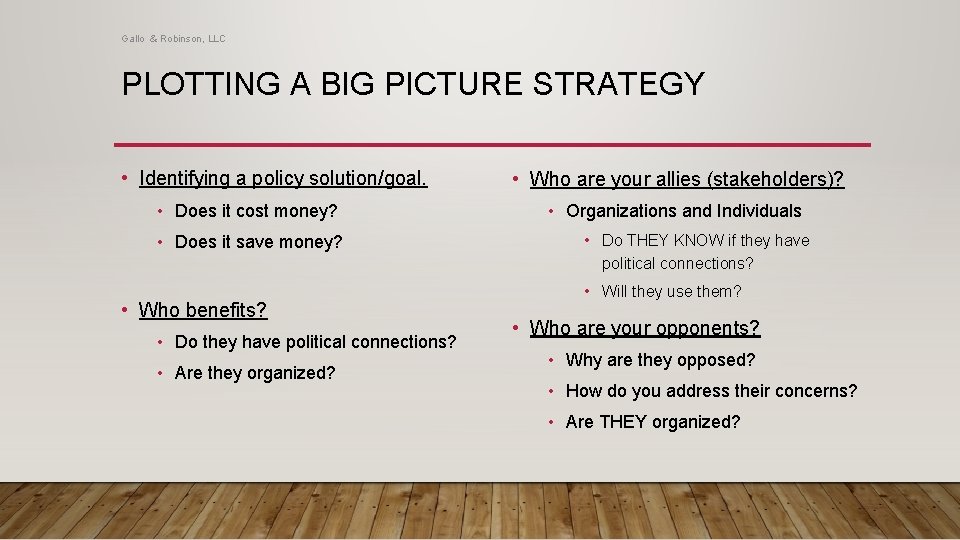 IDEA POLICY NAVIGATING THE LEGISLATIVE PROCESS Gallo Robinson