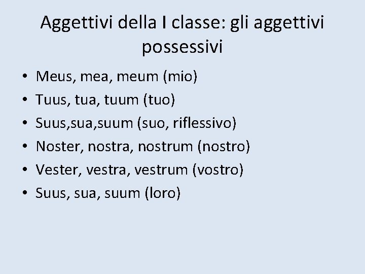 Gli aggettivi della prima classe Latino I e