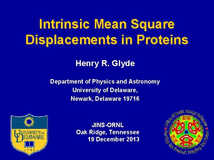 Intrinsic Mean Square Displacements in Proteins Henry R