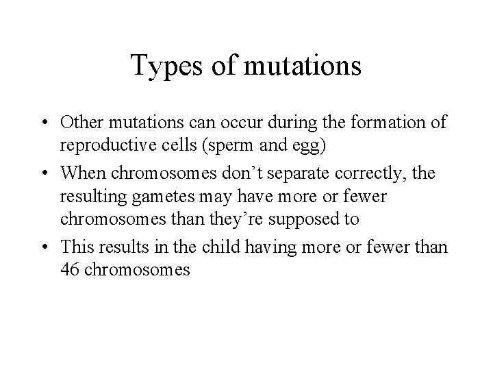MUTATIONS Where when why and how Basic facts