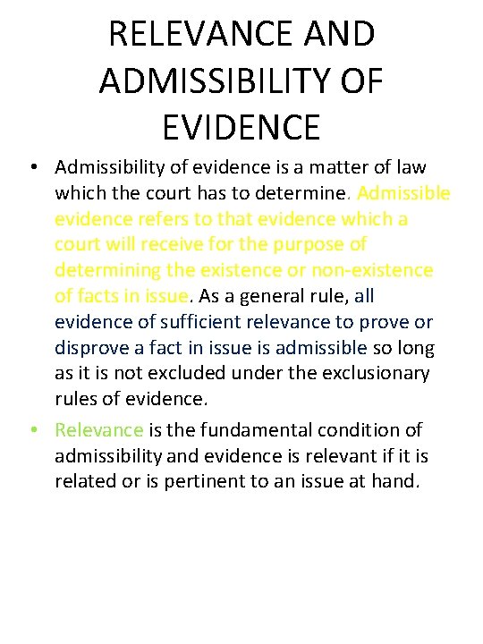 RELEVANCE AND ADMISSIBILITY OF EVIDENCE RELEVANCE AND ADMISSIBILITY