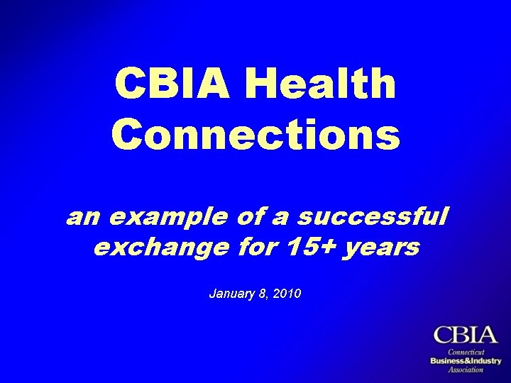 CBIA Health Connections an example of a successful