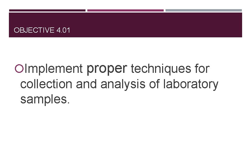 PROPER LABORATORY PROCEDURES ESSENTIAL STANDARD 4 00 Apply