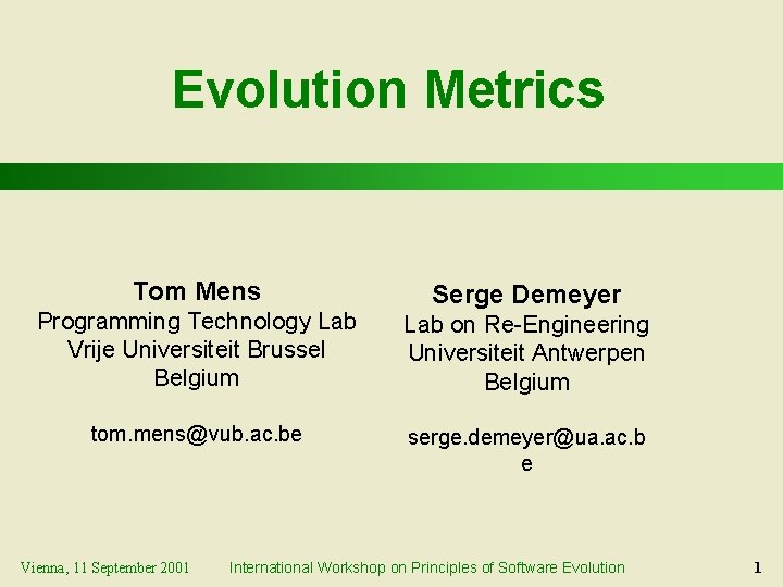 Evolution Metrics Tom Mens Serge Demeyer Programming Technology