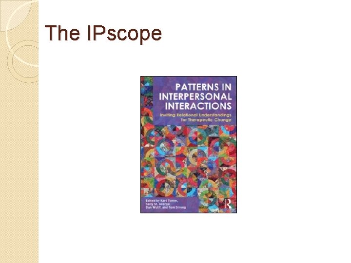 WIPs HIPs and PIPs not a band Behavior