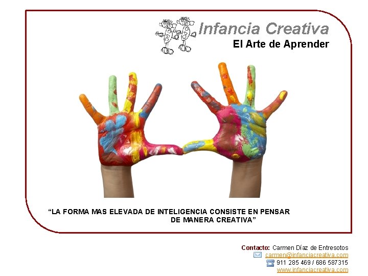 Infancia Creativa El Arte de Aprender LA FORMA
