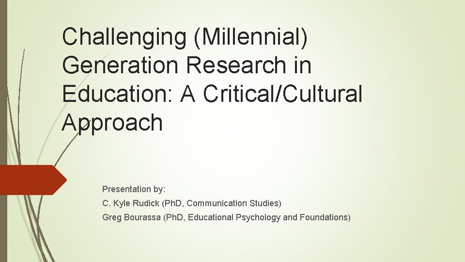 Challenging Millennial Generation Research in Education A CriticalCultural