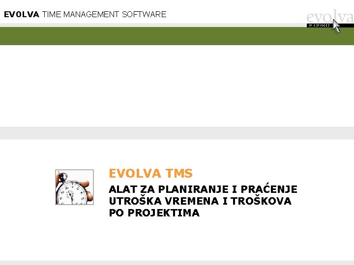 EVOLVA TIME MANAGEMENT SOFTWARE EVOLVA TMS ALAT ZA