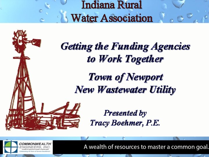 Indiana Rural Water Association Getting the Funding Agencies