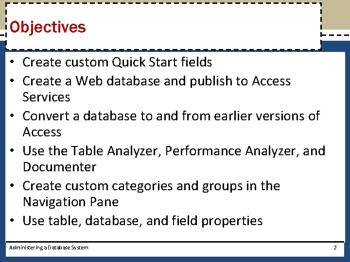 Microsoft Access 2010 Chapter 10 Administering a Database