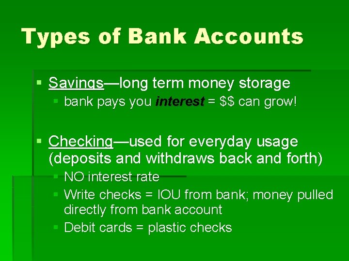 MONEY 101 Types of Bank Accounts Savingslong term
