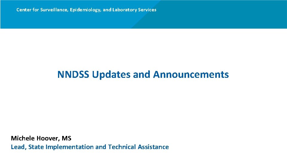 Center for Surveillance Epidemiology and Laboratory Services NNDSS