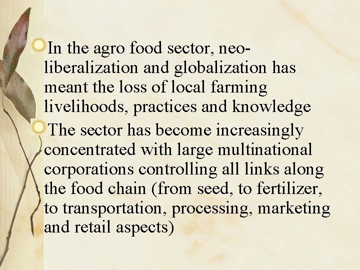 Food System Localization Migrant Labor How are preexisting