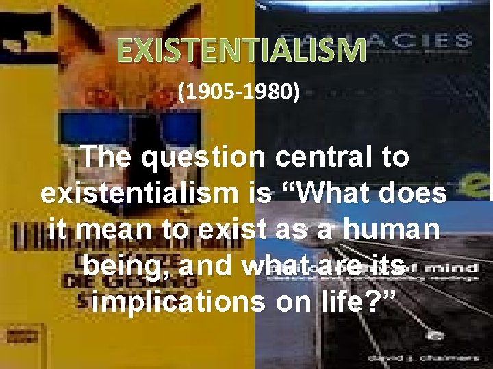 THE CONTEMPORARY PHILOSOPHY Phenomenology Existentialism Phenomenology is a