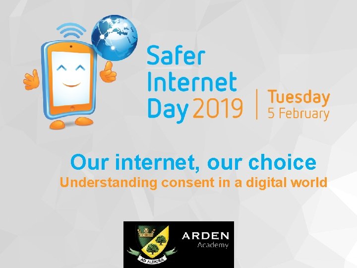 Our internet our choice Understanding consent in a