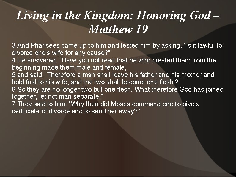 Living in the Kingdom Honoring God Matthew 19