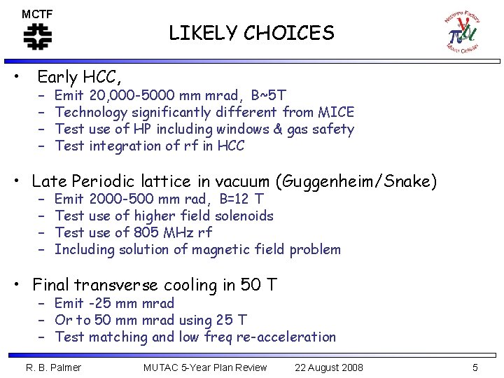MCTF COOLING SECTION TESTS EXPERIMENTS R B Palmer