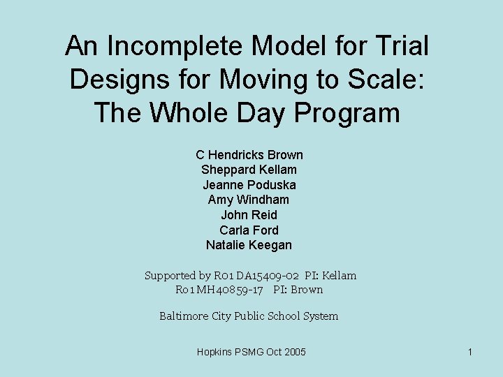 An Incomplete Model for Trial Designs for Moving