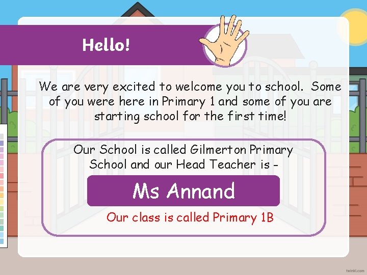 Hello We are very excited to welcome you