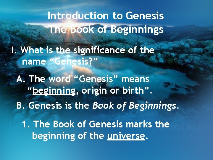 Introduction to Genesis The Book of Beginnings I