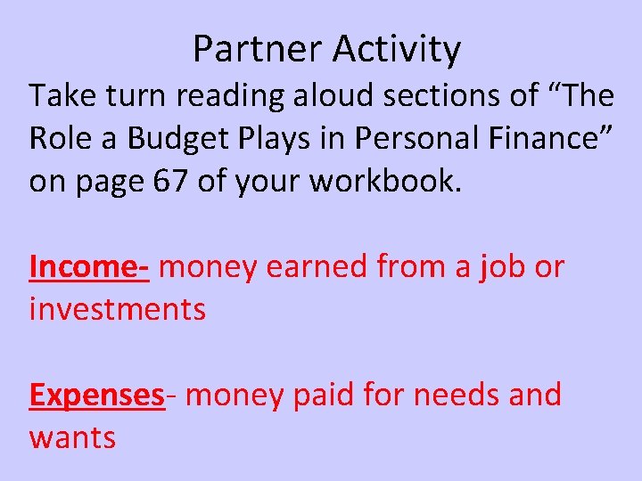 Unit Three Budgeting Students will learn the importance