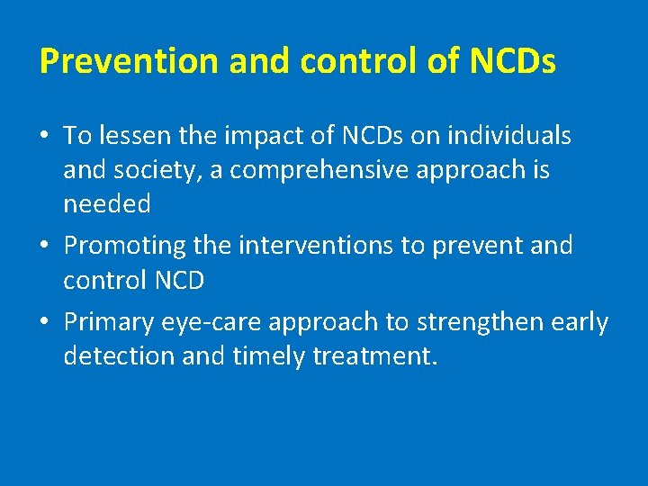 Innovative ideas to prevent control NonCommunicable Diseases through