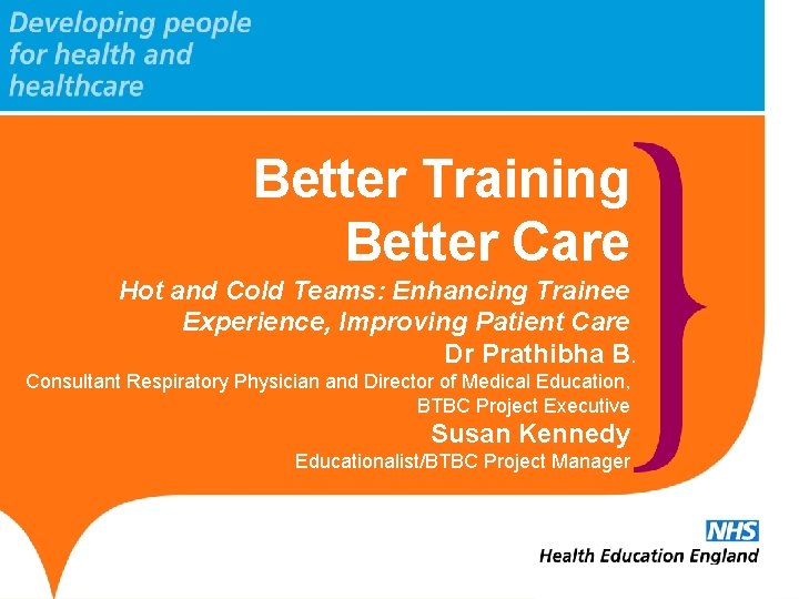 Better Training Better Care Hot and Cold Teams